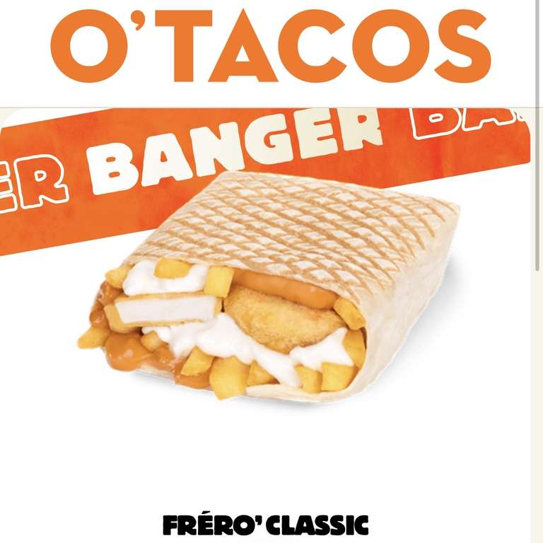 O’Tacos O’Frero à 3€ - Offre spéciale à O'Tacos | Dealabs